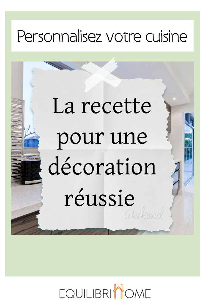 Comment personnaliser votre cuisine : la recette qui va vous aider